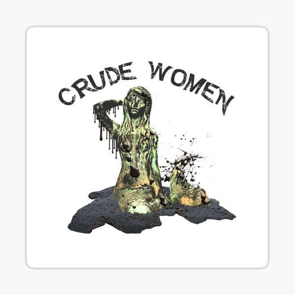 "Crude Women" Sticker by DILLIGAF | Redbubble