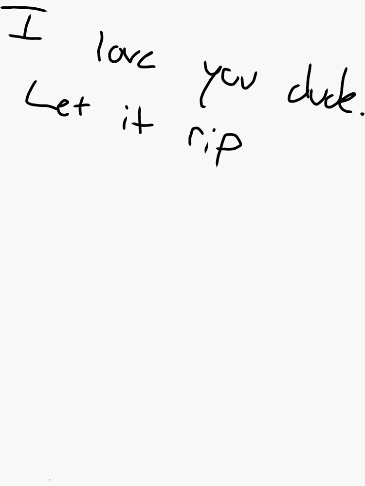 "I love you dude let it rip the bear " Sticker for Sale by Kina2716 ...