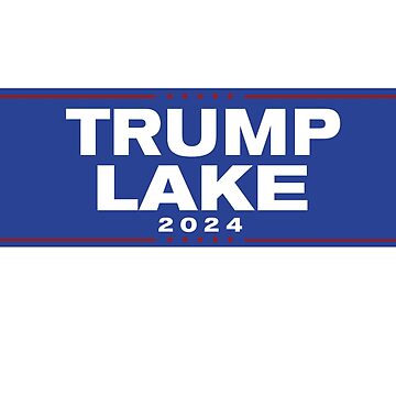 "Trump Lake 2024" Sticker for Sale by apricot-tees | Redbubble