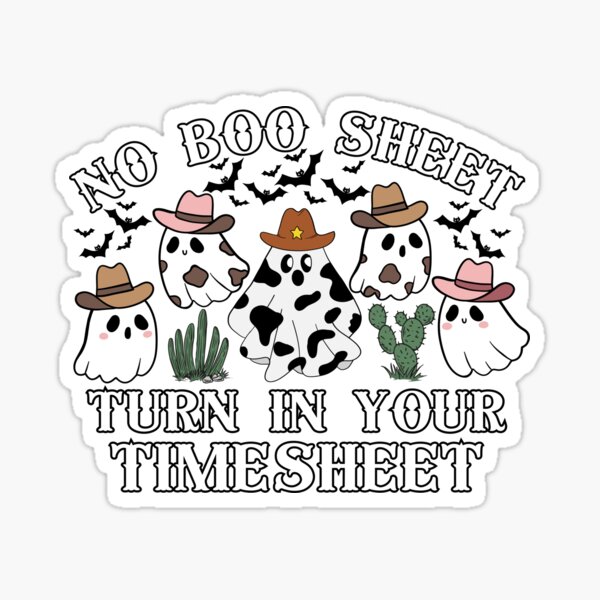 "No Boo Sheet Timesheet Funny HR Payroll Halloween Ghosts" Sticker for ...