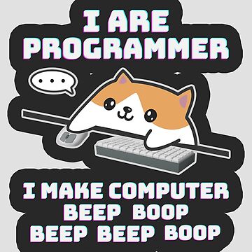 "I Are Programmer" Sticker for Sale by Trendscape | Redbubble