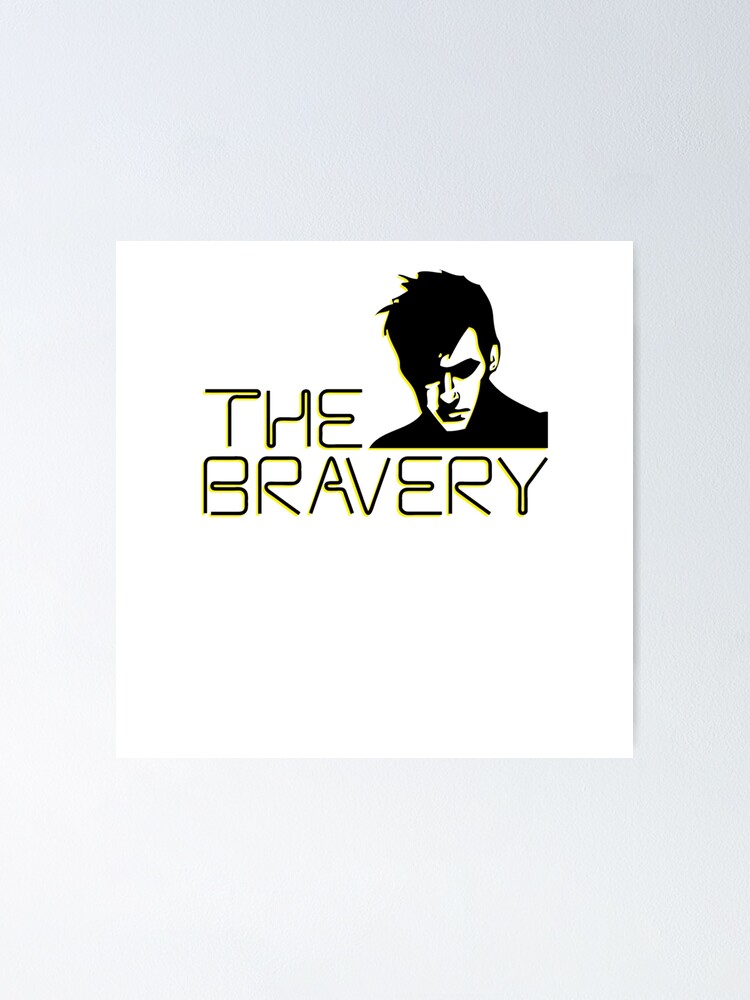 "The Bravery Band" Poster for Sale by MichaelJohnson8 | Redbubble