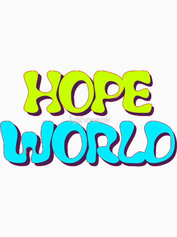 "HOPE WORLD" Sticker for Sale by lyshoseok | Redbubble