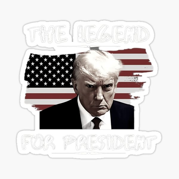 "trump mugshot, trump the legend, trump legend, maga, trump for ...