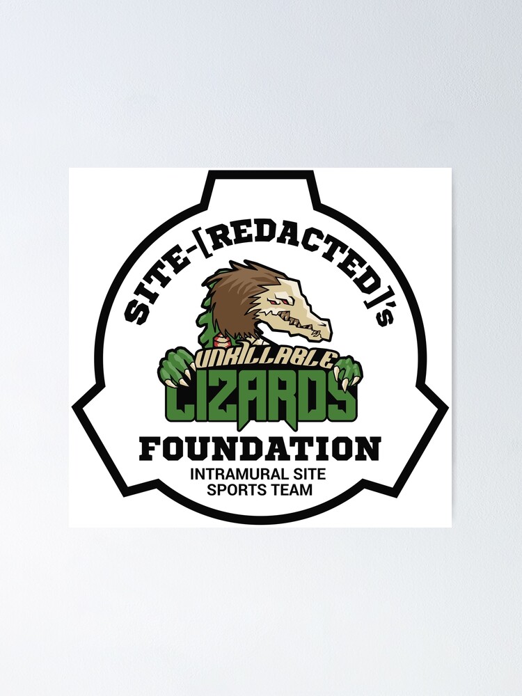 "Unkillable Lizards - SCP Foundation Sports Team" Poster for Sale by ...