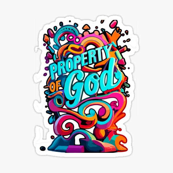 "Property of God, graffiti style design, 3d design, Christian" Sticker ...