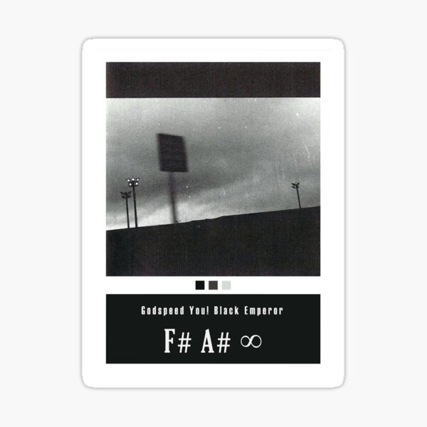 "Godspeed You! Black Emperor FA Infinity" Sticker for Sale by ...