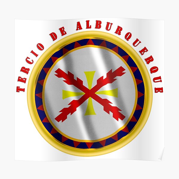 "Tercio de Alburquerque" Poster for Sale by camisetaencasa | Redbubble