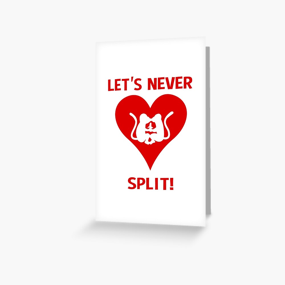 "Your Appealing - Let's Never Split " Greeting Card by rockbottomau ...