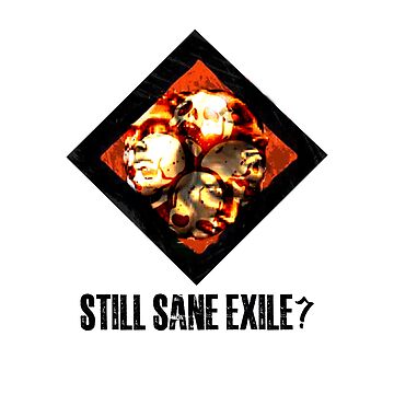 "path of exile still sane exile ?" Sticker for Sale by SOUESS | Redbubble