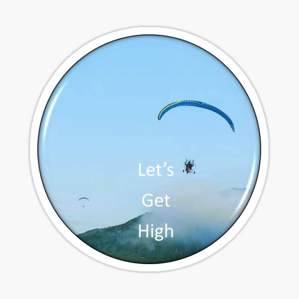 "Lets Get High" Sticker for Sale by Dewese Milstead | Redbubble