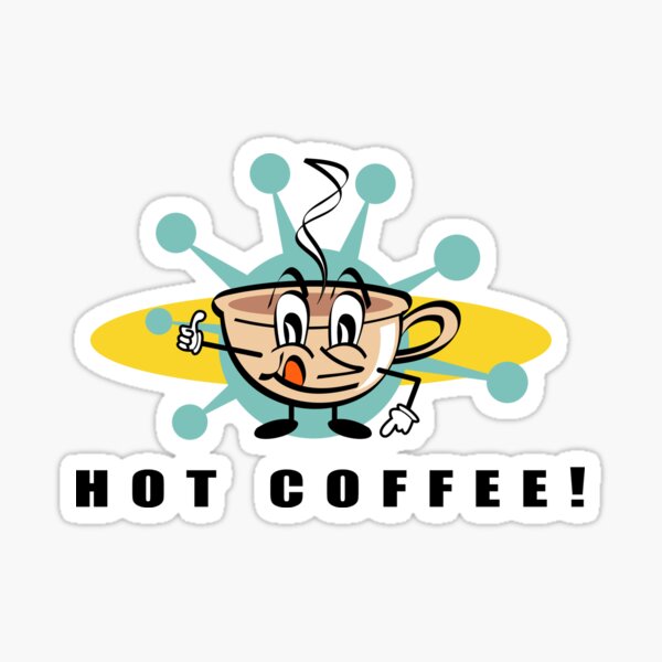 "Hot Coffee" Sticker for Sale by holidays4you | Redbubble
