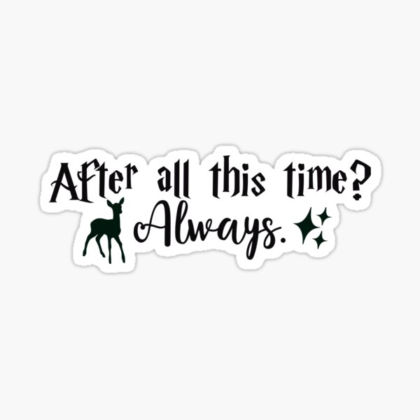 "Harry Potter Always Quote" Sticker for Sale by EmmaRoseee24 | Redbubble