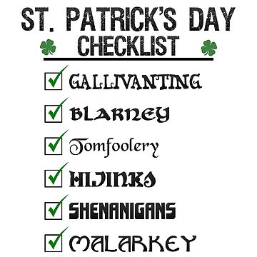 "St Patrick's Day Checklist Funny Blarney Malarkey Shenanigans Hijinks ...