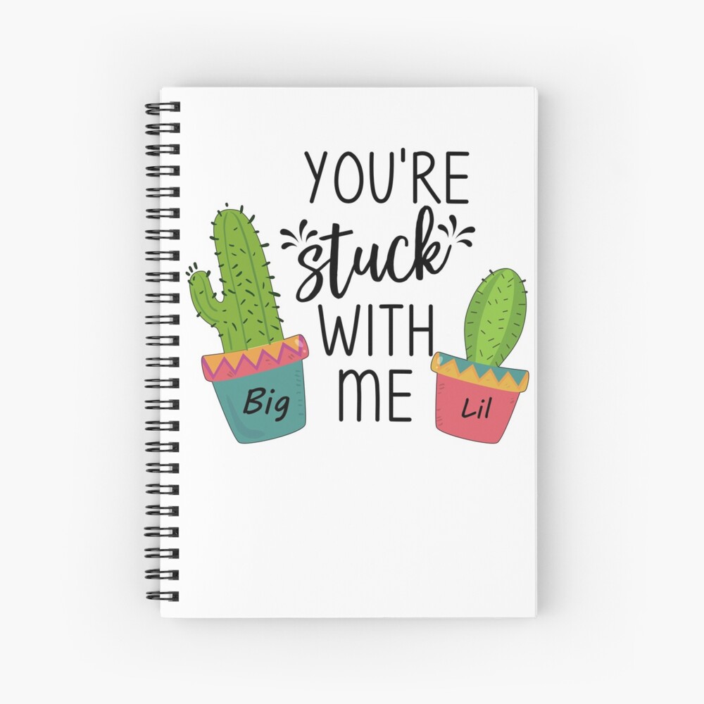 "Funny Big Little Cactus You're Stuck With Me" Spiral Notebook by ...