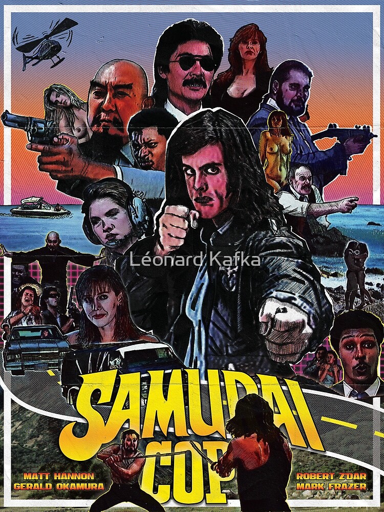 Samurai Cop Poster For Sale By Leonardkafka Redbubble
