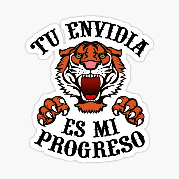 "Tu envidia es mi progreso, peruvian quote" Sticker for Sale by ...