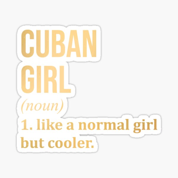 "Cuban Girl Definition Cuba in Gold" Sticker for Sale by XCIV | Redbubble