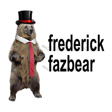 "frederick fazbear the fancy bear fnaf parody" Sticker for Sale by snazzyseagull | Redbubble