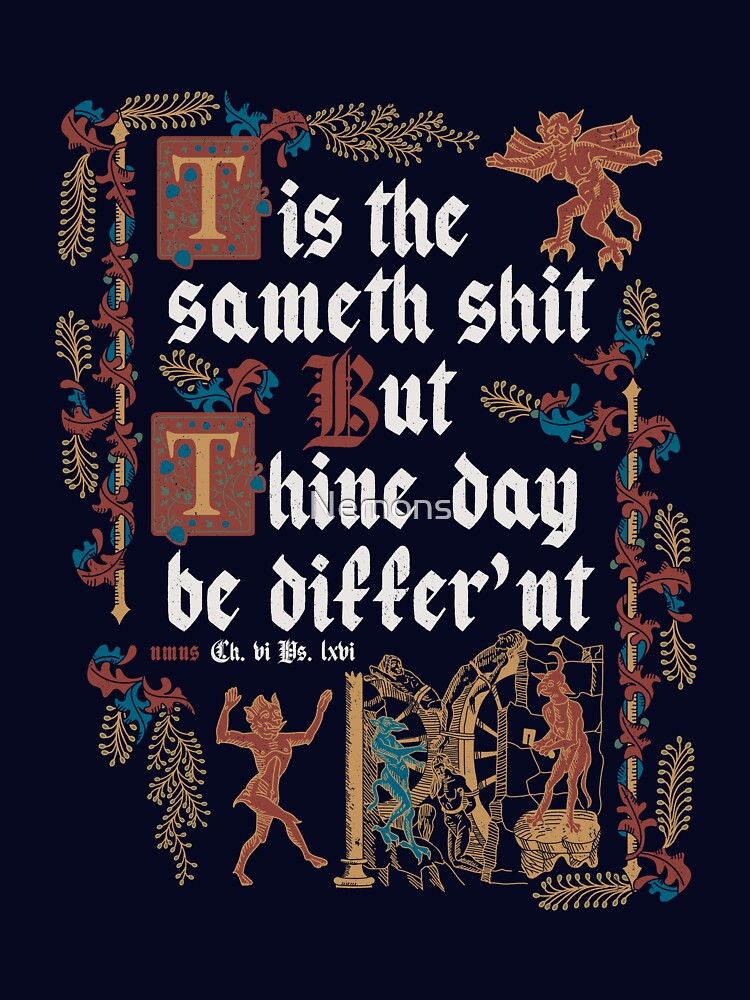 "Same Shit Medieval Style - funny retro vintage English history ...