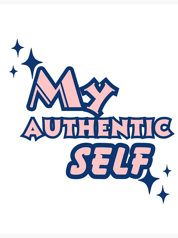 Just Being My Authentic Self Stickers for Sale | Redbubble
