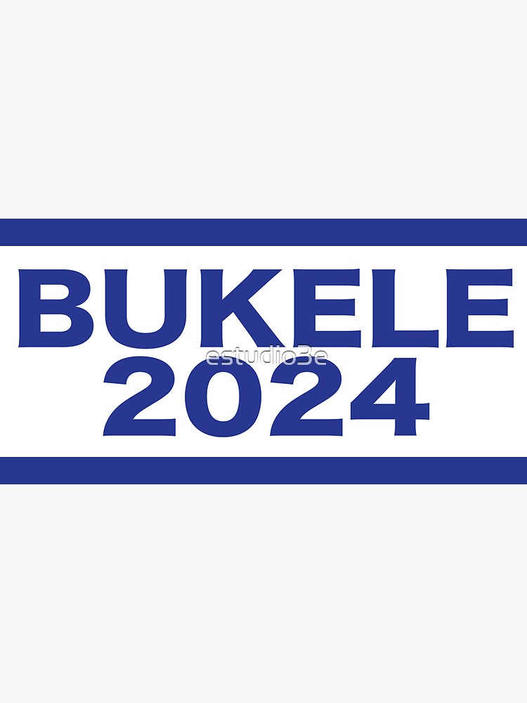 "NAYIB BUKELE PRESIDENTE 2024 EL SALVADOR" Sticker for Sale by ...