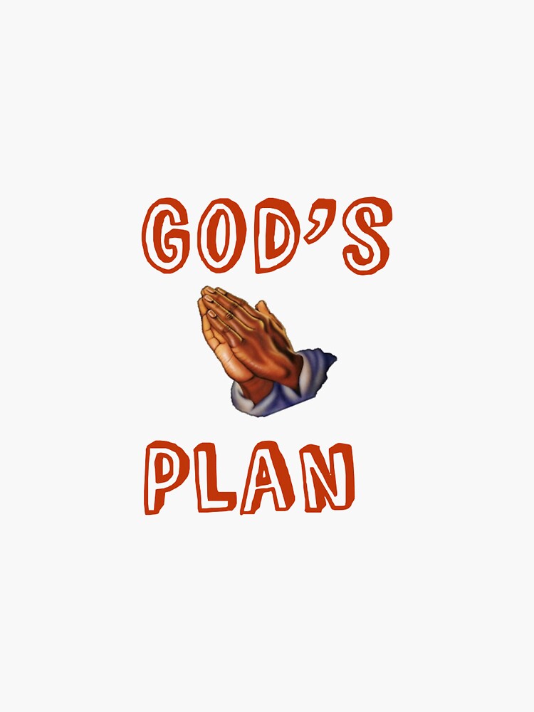 Pegatina «El plan de Dios (Drake)» de romantxc | Redbubble