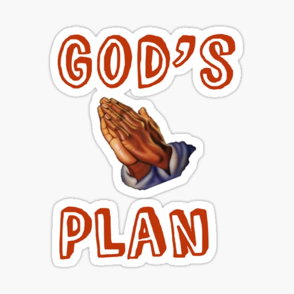 Pegatina «El plan de Dios (Drake)» de romantxc | Redbubble