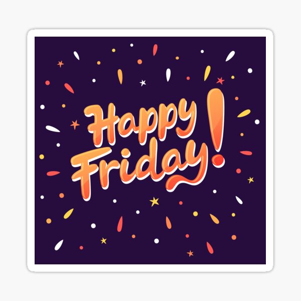 "Happy Friday" Sticker for Sale by mrdavidhowell | Redbubble