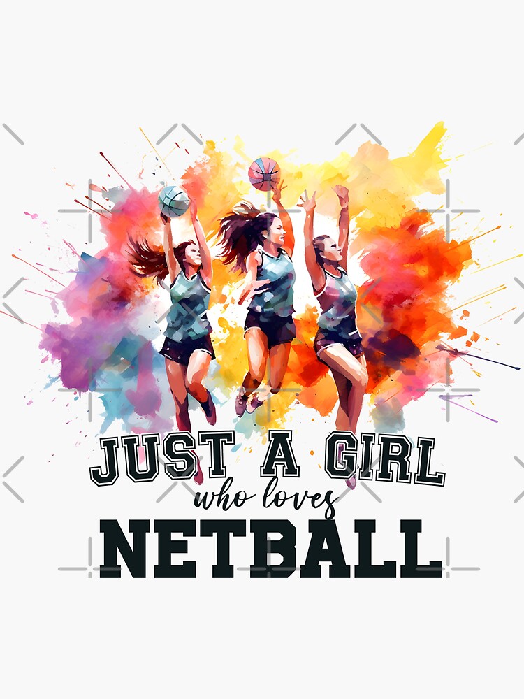 "Just a Girl who loves Netball Girl Team" Sticker for Sale by ...