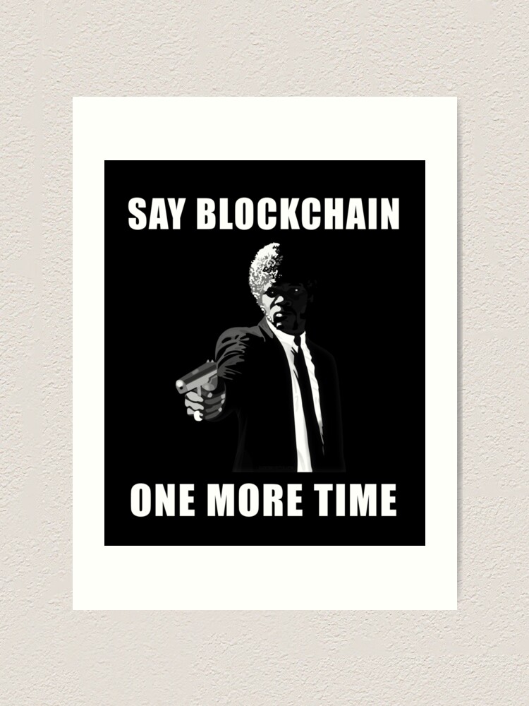 "Say Blockchain One More Time - Cryptocurrency Shirts - Crypto Shirts ...