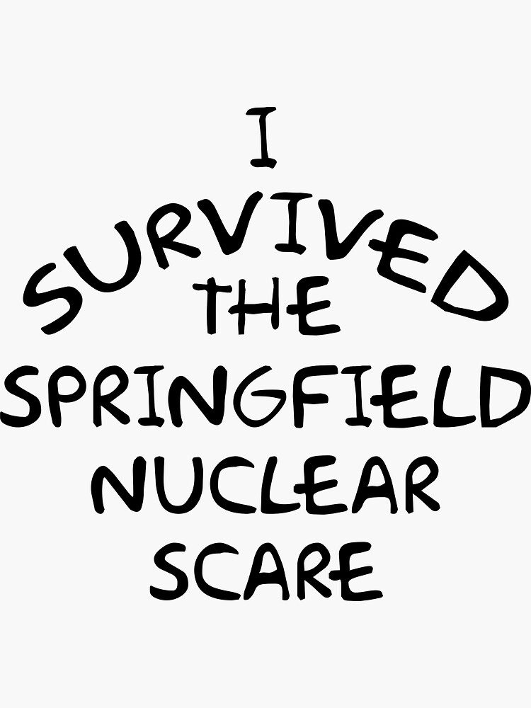 "I Survived The Springfield Nuclear Scare Simpsons Font" Sticker by ...