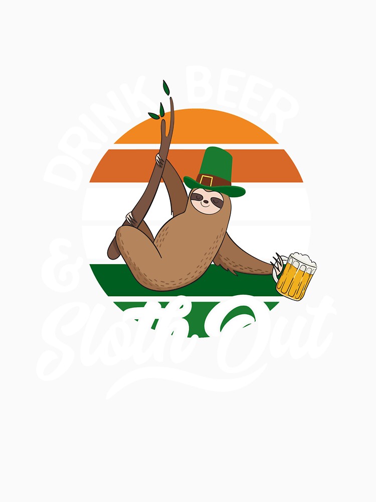 "DRINK BEER AND SLOTH OUT Sloth Lover Beer Lover Sloth Out Animal Gift ...