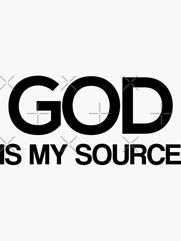 "God is my source" Sticker for Sale by Nkioi | Redbubble