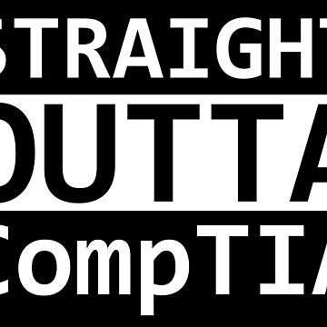 "Tech Gurus: Straight Outta CompTIA" Sticker for Sale by ...