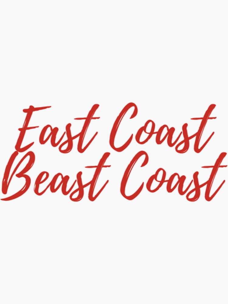 "East Coast Beast Coast" Sticker for Sale by hannahmoskowitz | Redbubble