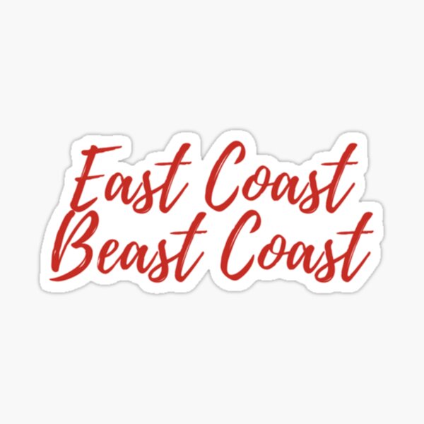 "East Coast Beast Coast" Sticker for Sale by hannahmoskowitz | Redbubble