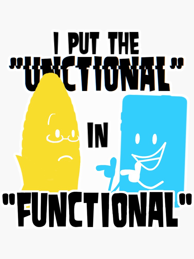 ""I put the Unctional in Functional" Mephone and Cobs" Sticker for Sale ...