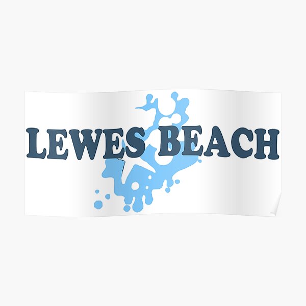 "Lewes Beach - Delaware." Poster by ishore1 | Redbubble