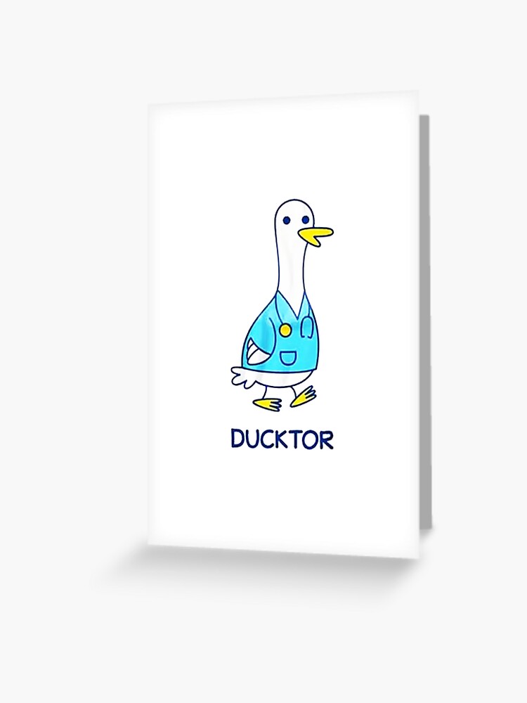 "Duck Doctor Meme" Greeting Card for Sale by koyevjack | Redbubble