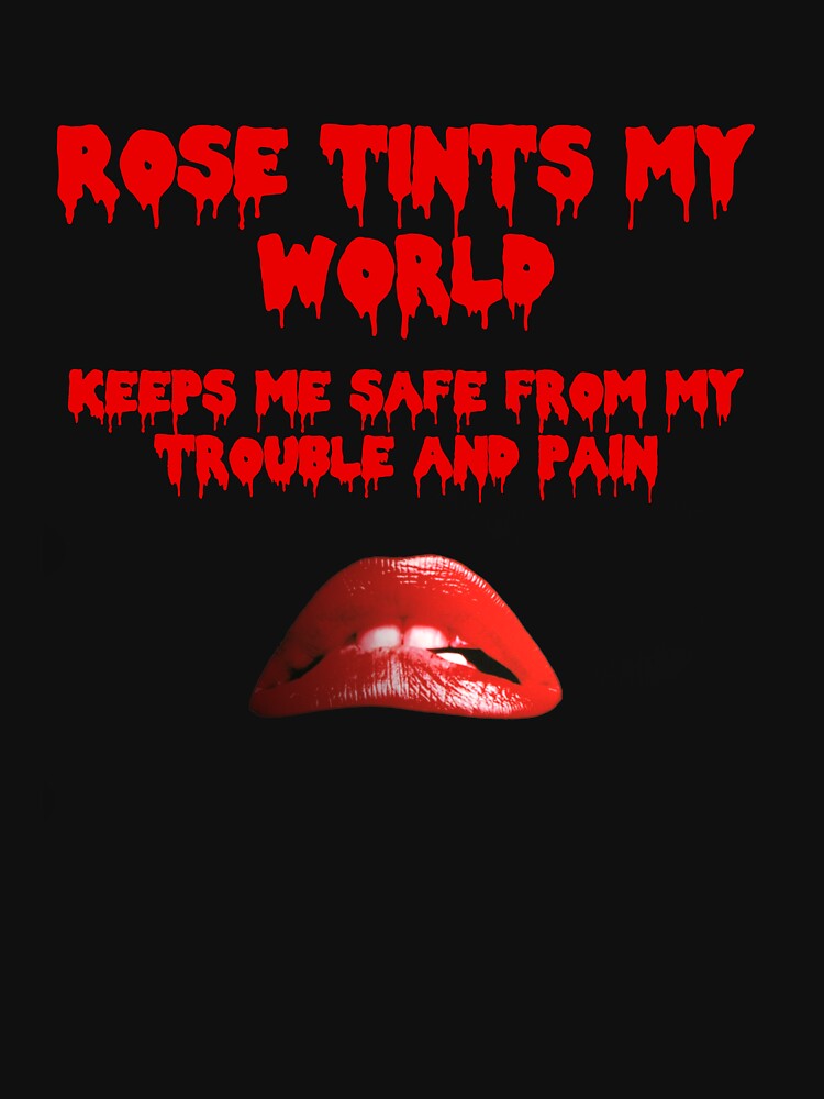 Rose Tint My World T Shirt By Madamegrimm Redbubble Rocky Horror Picture Show T Shirts