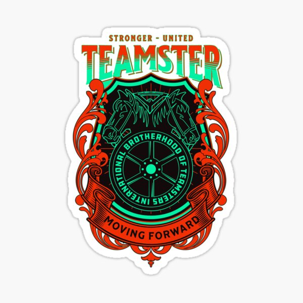 "Teamsters United Emblem: Moving Forward with Union Pride & Worker ...