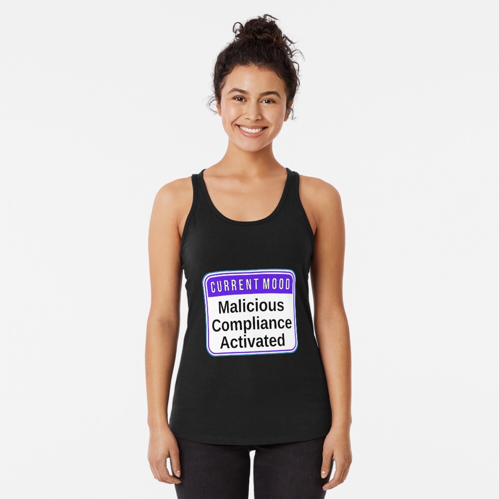 "CURRENT MOOD: Malicious Compliance Activated - funny warning signs ...