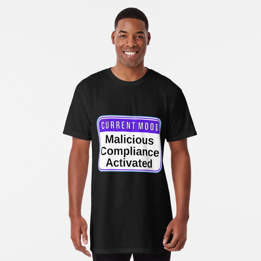 "CURRENT MOOD: Malicious Compliance Activated - funny warning signs ...