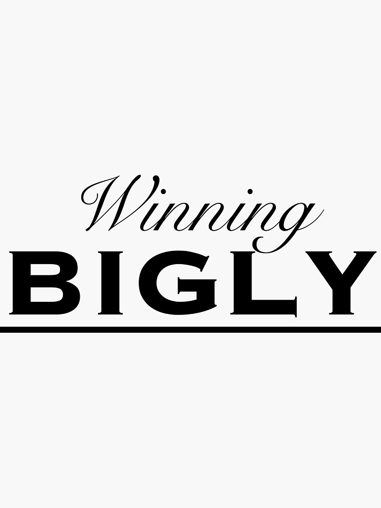 "Winning Bigly" Sticker by deplorable-inc | Redbubble