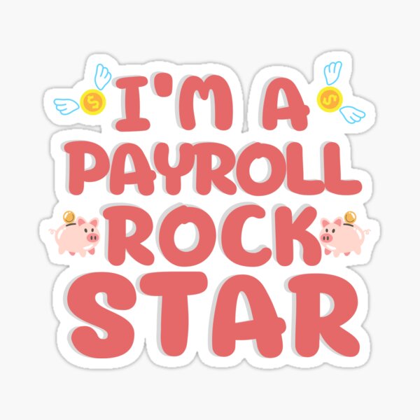 "Payroll Team Payroll Specialist Clerk Funny Payroll Rockstar " Sticker ...