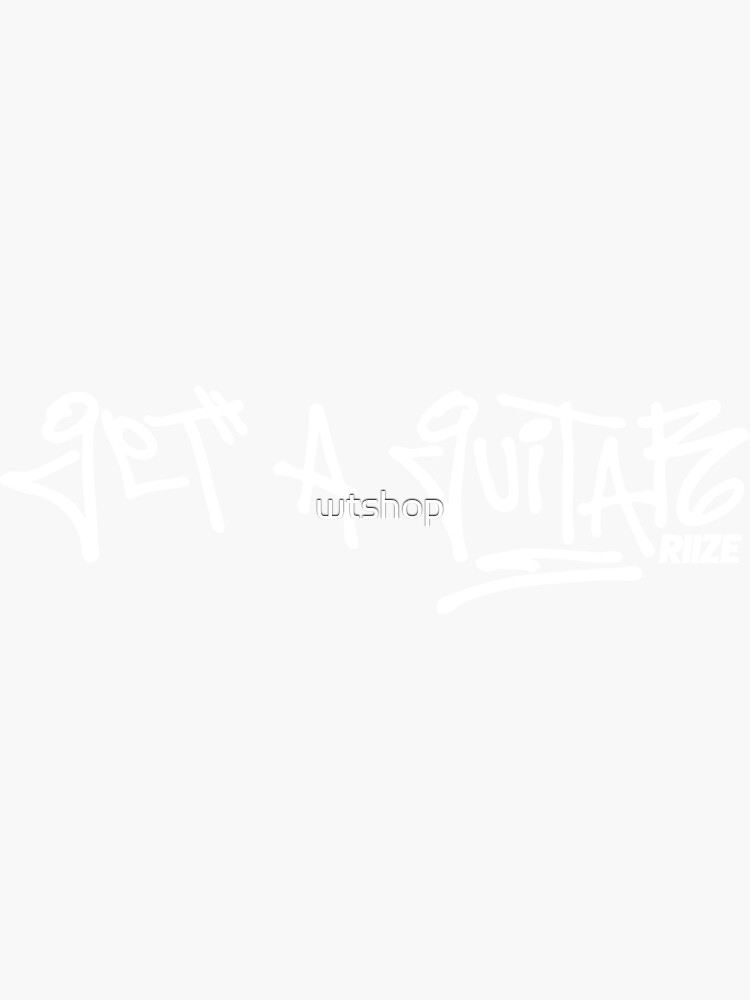 "RIIZE - Get a Guitar (White Font) | Kpop for Fans | Gift for BRIIZE ...