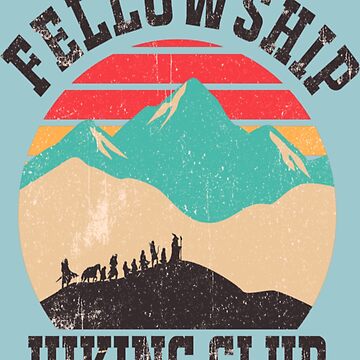 "fellowship hiking club" Sticker for Sale by MithranAlburo | Redbubble