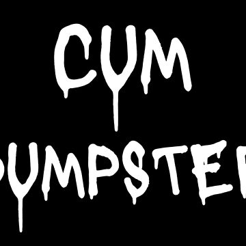"Cum Dumpster Drip Font | BDSM Submissive" Sticker for Sale by ...