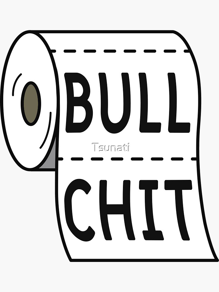"Bull Chit" Sticker by Tsunati | Redbubble